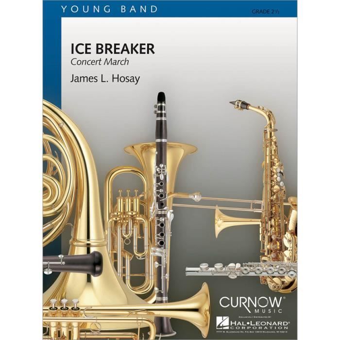 Ice Breaker - Concert March, de James L. Hosay - Conducteur pour ...