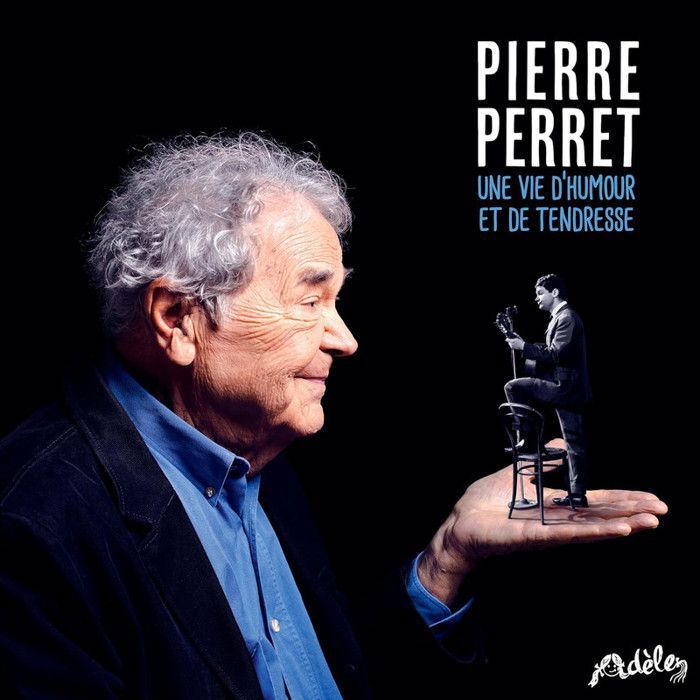 Pierre Perret Une vie d'humour et de tendresse Album Vinyle - Cdiscount