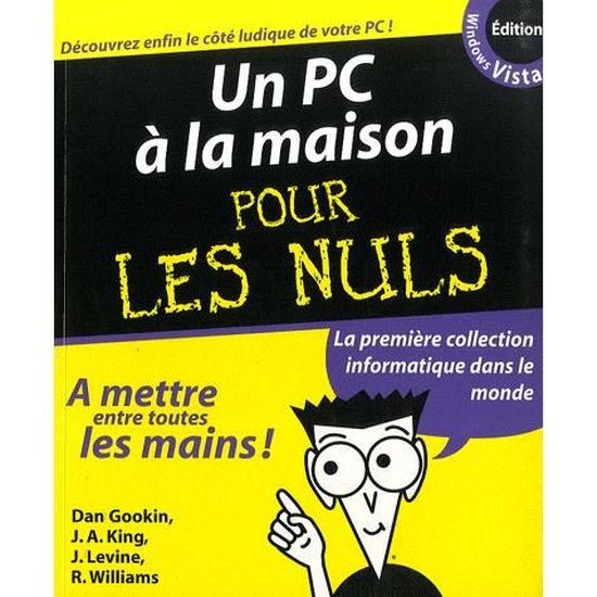 PC A LA MAISON POUR LES NULS EDITION WINDOWS VISTA - Cdiscount