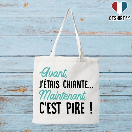 Tote Bag Coton Recyclé Avant J'Était Chiante | Imprimé En France ...