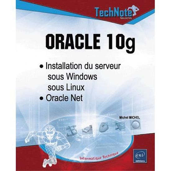 Oracle 10g ; intallation du serveur sous window... - Cdiscount Librairie