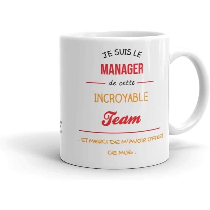 Tasse-Mug Collègue-Je Suis Le Manager De Cette Incroyable Team - Idée ...