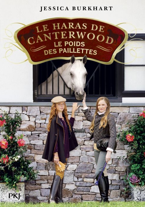 Le haras de Canterwood - Tome 18 Le poids des paillettes - Burkhart ...