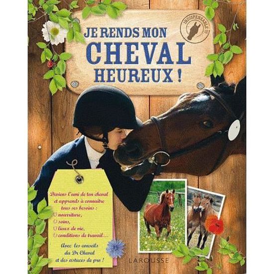 Je rends mon cheval heureux ! - Cdiscount Librairie