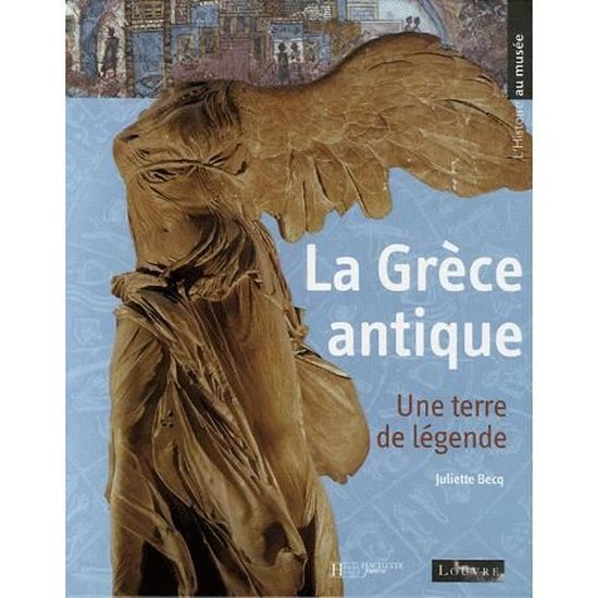 La Grèce antique - Cdiscount Librairie