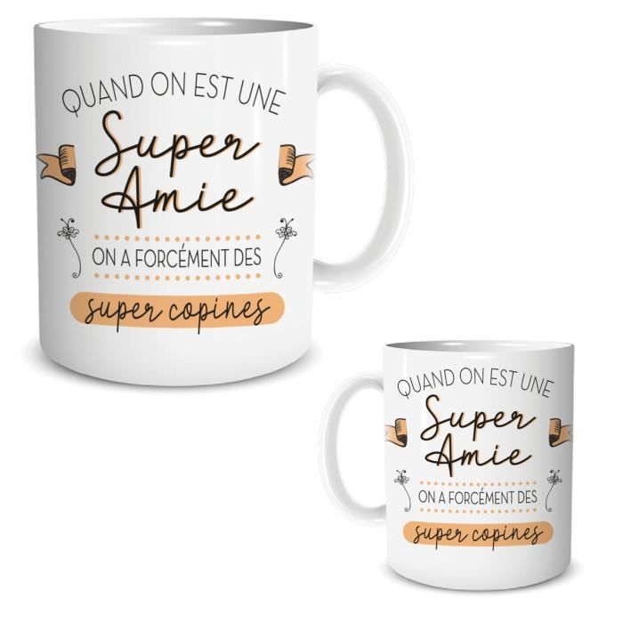 Mug céramique 'Super Amie' (Quand on est une Super Amie, on a forcément ...