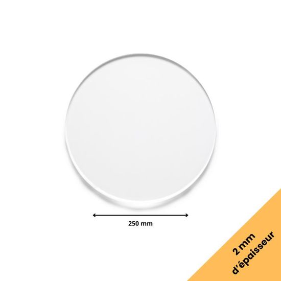 Rond verre acrylique transparent 2 mm - Diamètre 25 cm (250 mm ...