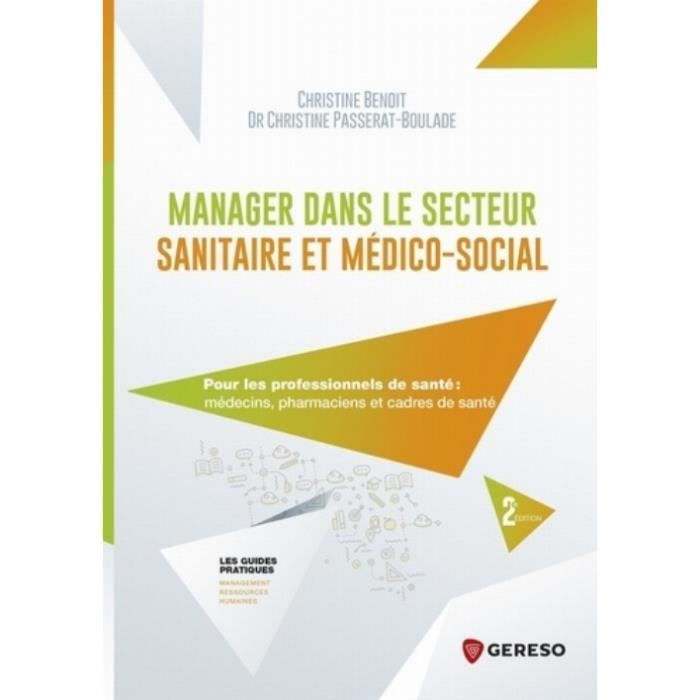 Manager dans le secteur sanitaire et médico-social. Pour les ...