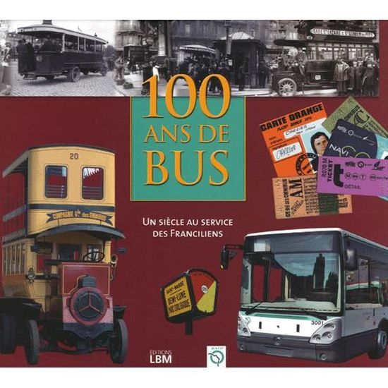 100 Ans de bus - Cdiscount Librairie