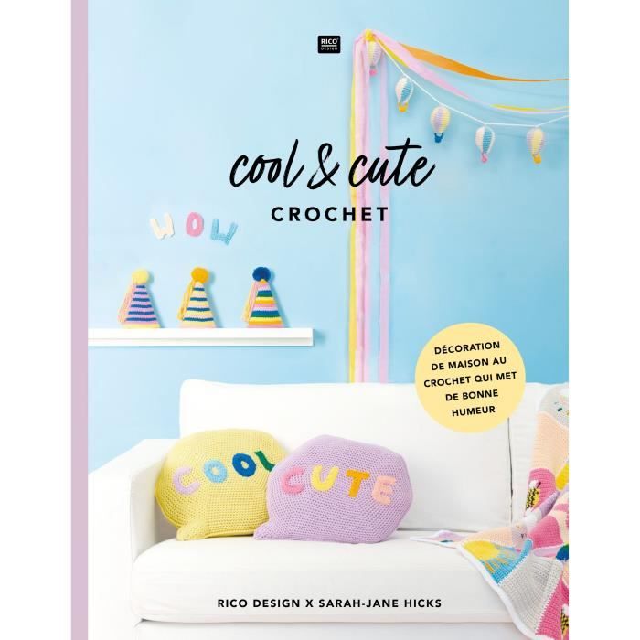 Livre de crochet cool et mignon Rico Design - 18 modèles avec Creative ...