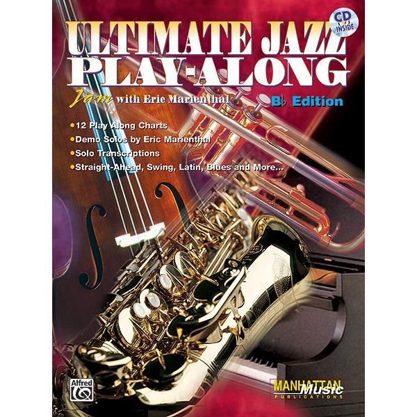 Ultimate Jazz Play-Along, de Eric Marienthal - Recueil + CD pour ...
