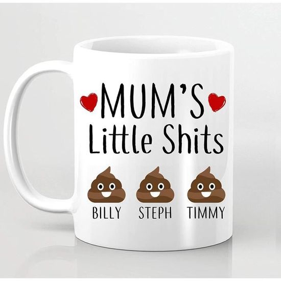 Mug personnalisé Mums Little Shits - Cadeau drôle pour maman - Fête des ...