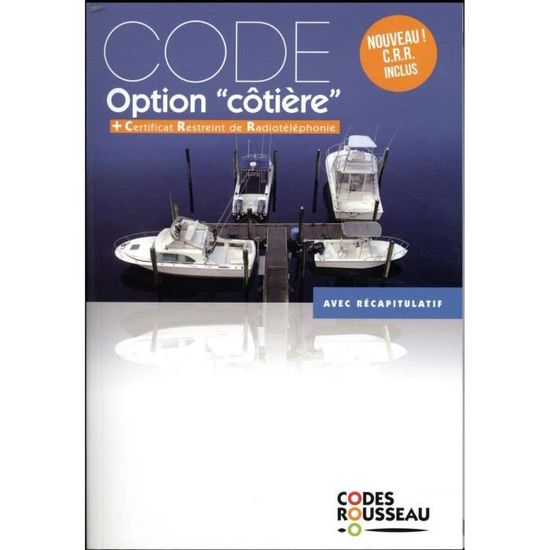 Livre - CODE ROUSSEAU ; option cotière (édition 2018) - Cdiscount