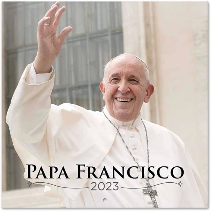 Calendrier Mural 2023 Le Pape François - 12 MOIS | Janvier 2023 à ...