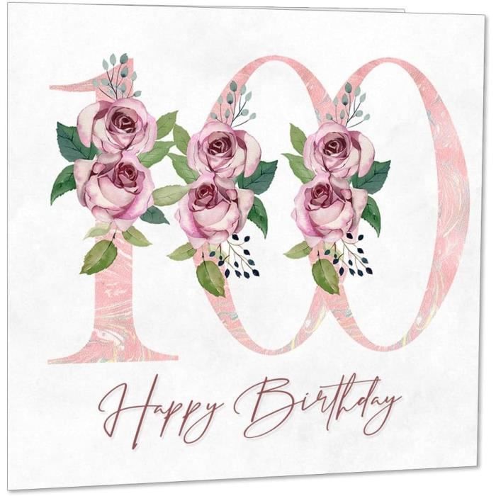 Carte D'Anniversaire 100 Ans Pour Femme Carte D'Anniversaire Florale ...