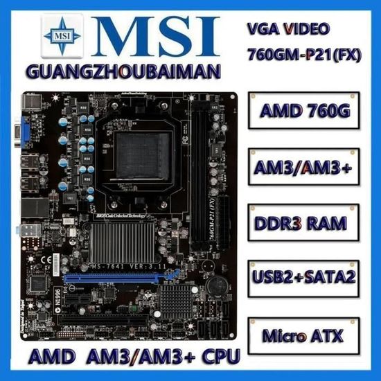 Carte mre MSI 760GM-P21FX DDR3 Micro-ATX - Cdiscount Informatique