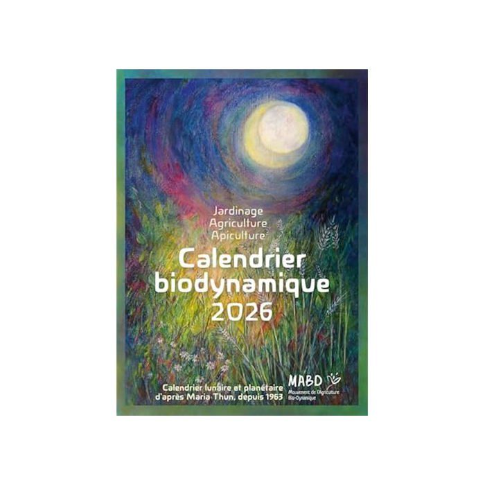 Calendrier biodynamique 2026 - Maria Thun - Lunaire et planétaire - Recherche depuis 1963 ...