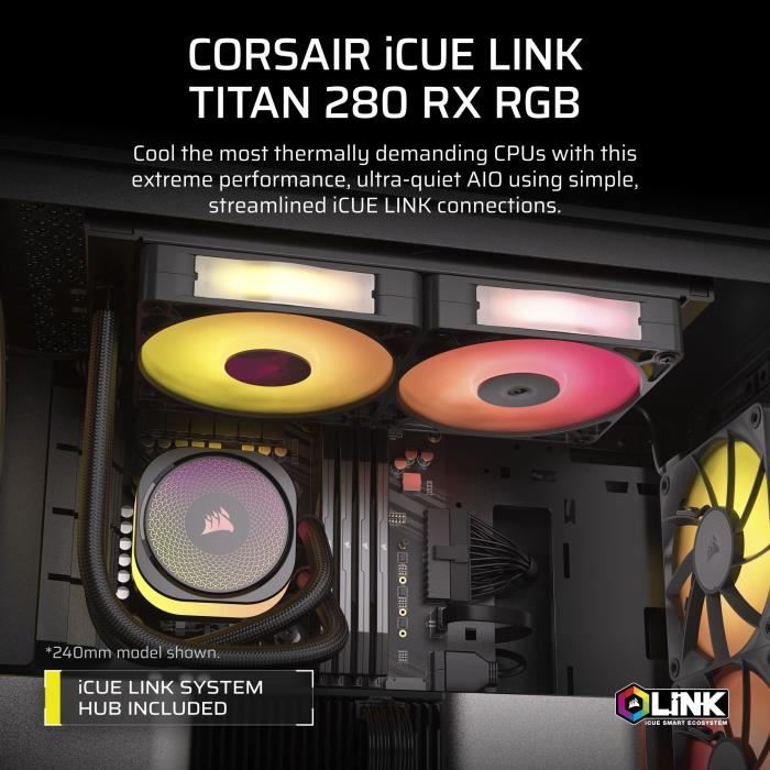 Watercooling AIO - CORSAIR - iCUE LINK TITAN 280 RX RGB - Ventilateurs ...