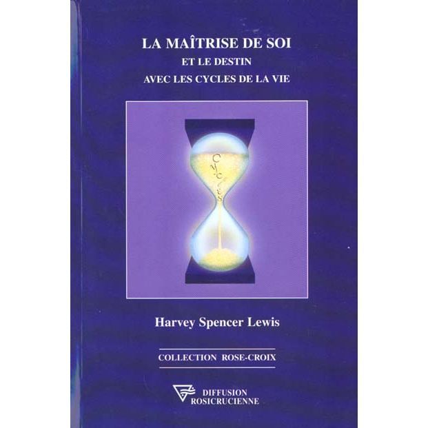 LA MAITRISE DE SOI ET LE DESTIN AVEC LES CYCLES DE - Cdiscount