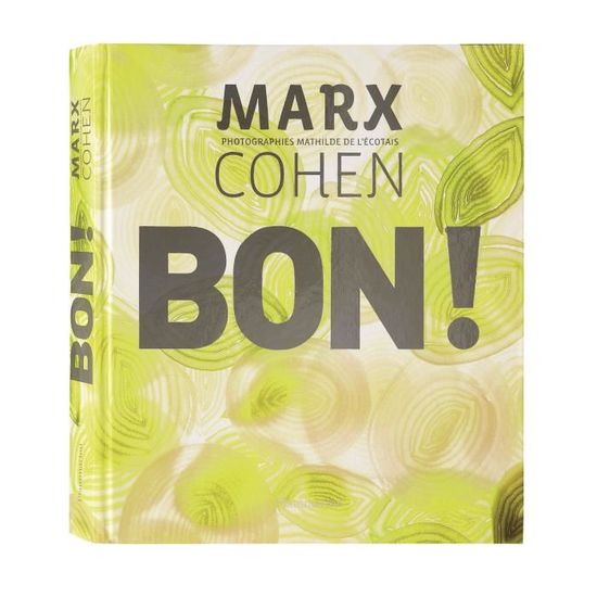 Livre "bon !" de Thierry Marx et Jean-Michel Cohen - Cdiscount