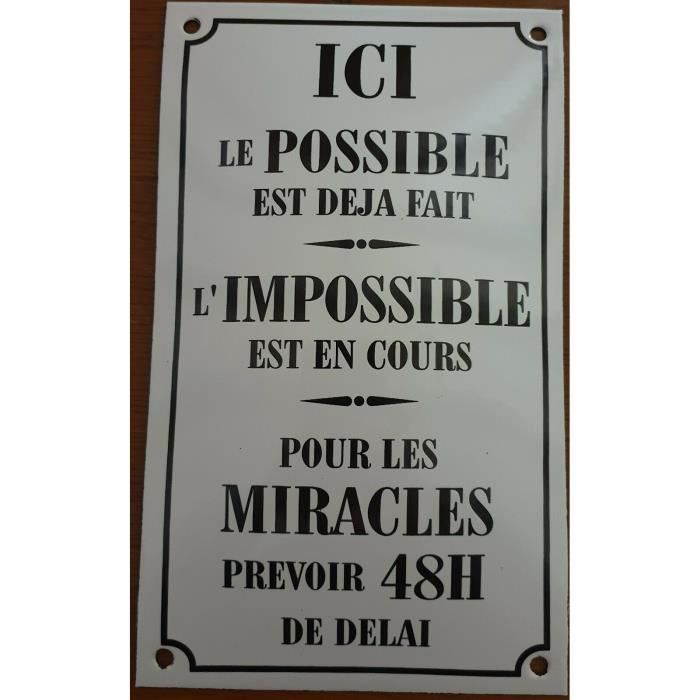 Plaque émaillée bombée Ici Le Possible est Deja Fait.25 15 cm Big ...