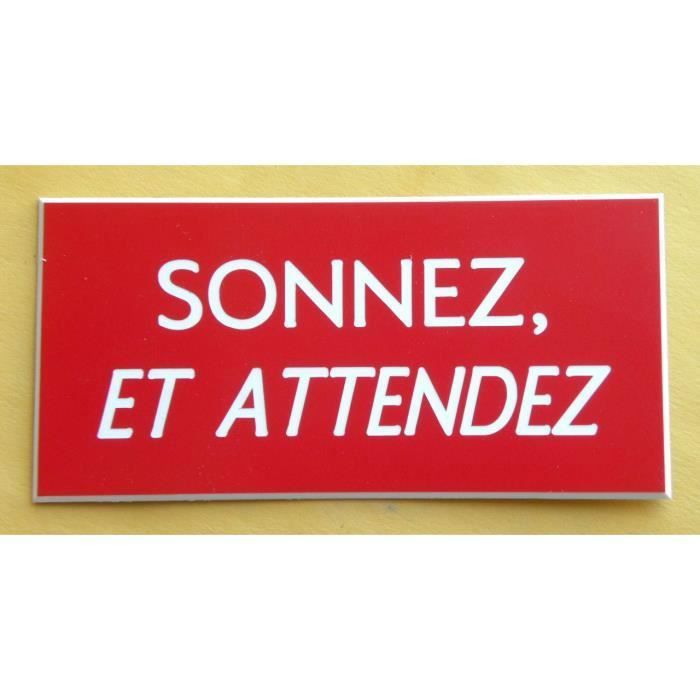 Plaque gravée pancarte "SONNEZ ET ATTENDEZ" Format 75 x 150 mm ...