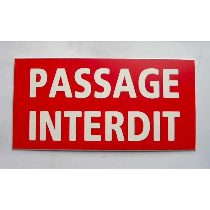 Plaque gravée adhésive "PASSAGE INTERDIT" Format 48 x 100 mm ...