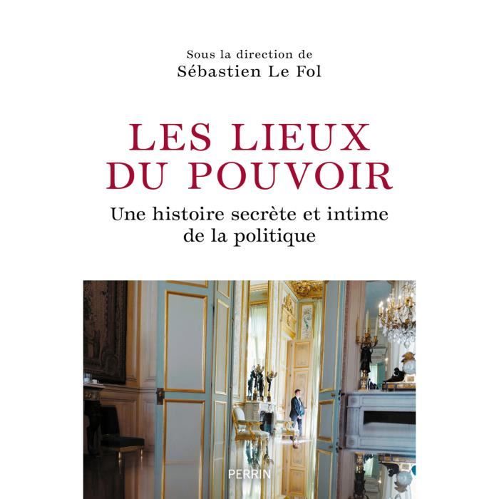 Perrin - Les lieux du pouvoir - - - Cdiscount Librairie