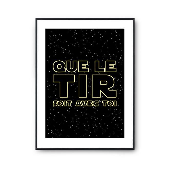 Affiche murale - Affiche tir soit avec toi - Papier Premium A2 - Humour ...