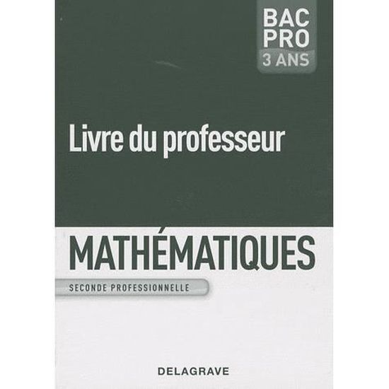 Mahématiques 2de professionnelle Bac Pro 3 ans - Cdiscount Librairie