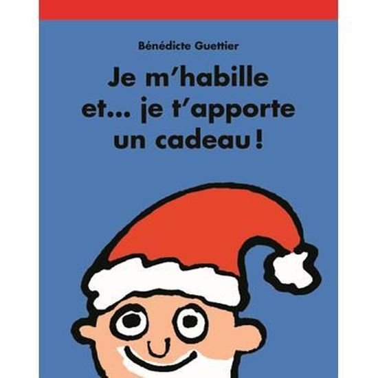 Je m'habille et... je t'apporte un cadeau ! - Cdiscount Librairie