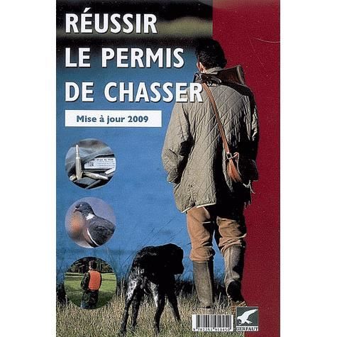 Réussir le permis de chasser - Cdiscount Librairie