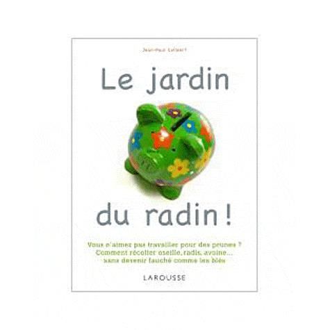 Le jardin du radin ! - Cdiscount Librairie