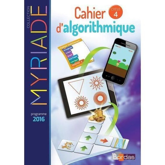 Livre - MYRIADE ; cahier d'algorithmique ; cycle 4 ; cahier d'activités (édition 2017 ...