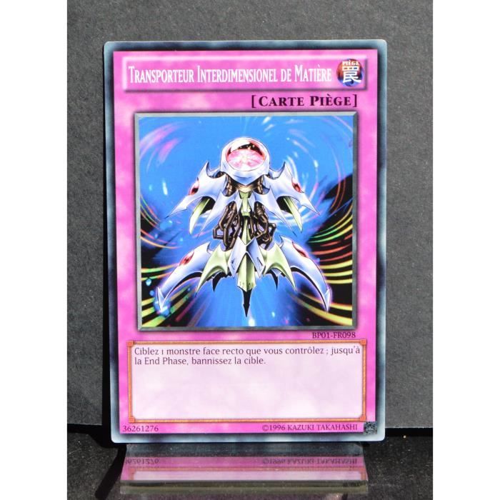 Carte YU-GI-OH BP01-FR098 Transporteur Interdimensionel De Matière Commune NEUF FR - Cdiscount ...