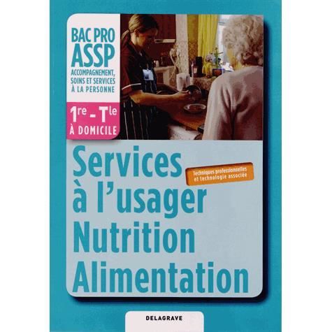 Services à l'usager Nutrition Alimentation 1e - Tl - Cdiscount Librairie