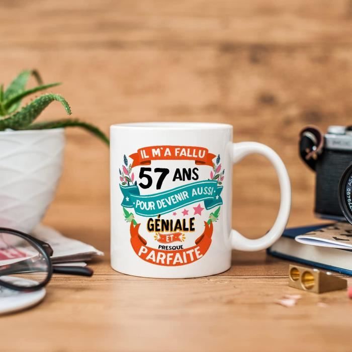 Mug-Tasse Joyeux 57 Anniversaire - Il M'A Fallu 57 Ans Pour Devenir ...