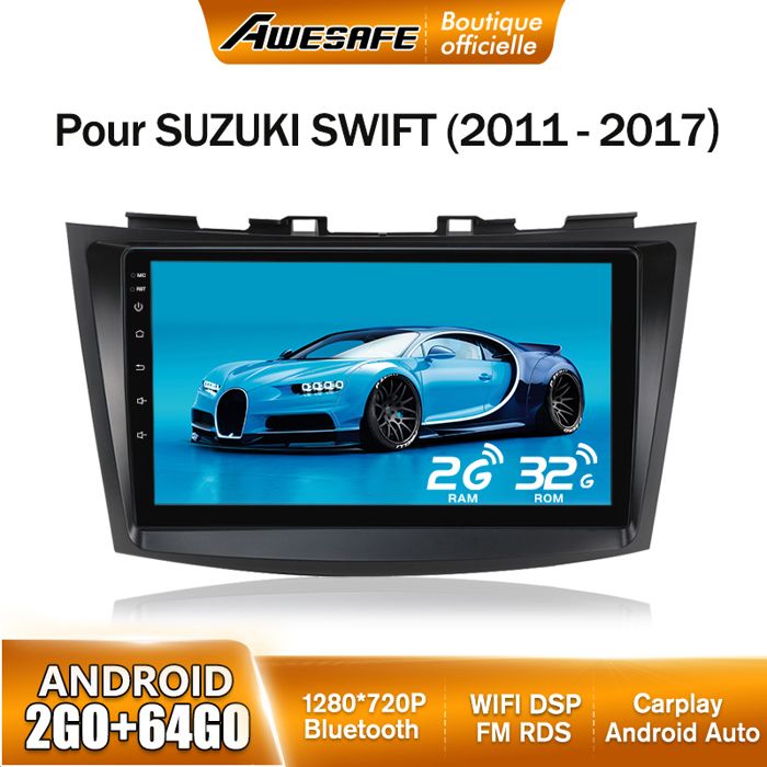 AWESAFE Autoradio Android 13 pour Suzuki Swift (2011-2017) 2Go+64Go avec 9'' écran Tactile ...