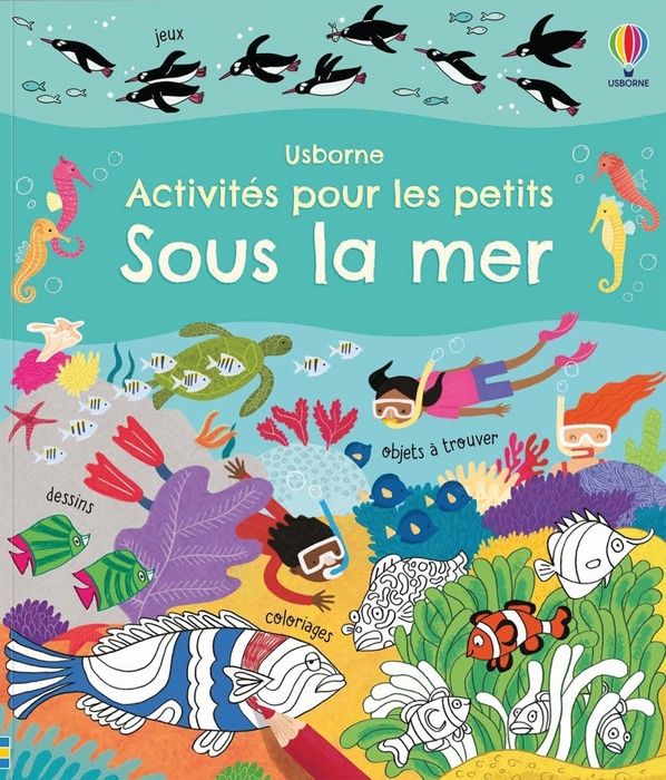 Cahier d'activités - Usborne - Sous la mer - Illustré - Jeux variés ...
