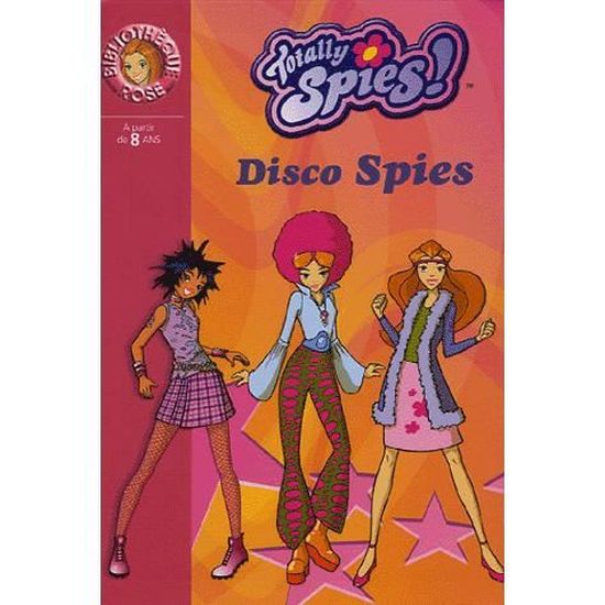 Totally spies t.10 ; disco spies - Cdiscount