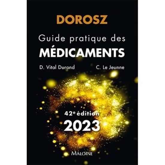 Dorosz guide pratique des medicaments 2023, 42e ed - Cdiscount Librairie