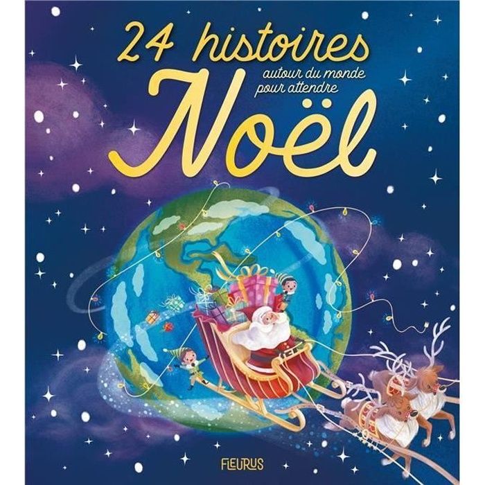 Livre - 24 histoires autour du monde pour attendre Noël - Cdiscount