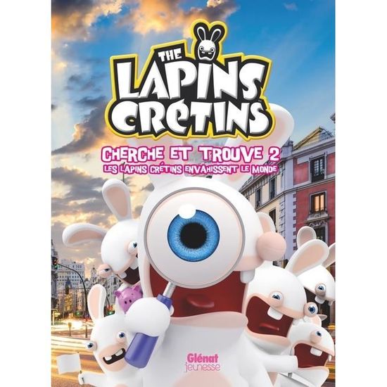 The Lapins crétins. Cherche et trouve 2, Les Lapins Crétins envahissent ...