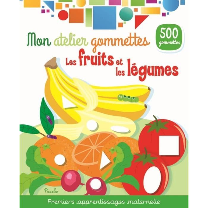 Les fruits et les légumes. 500 gommettes - Cdiscount Jeux - Jouets