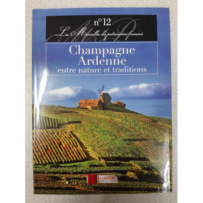 La merveille du patrimoine français - Champagne Ardenne entre nature et ...