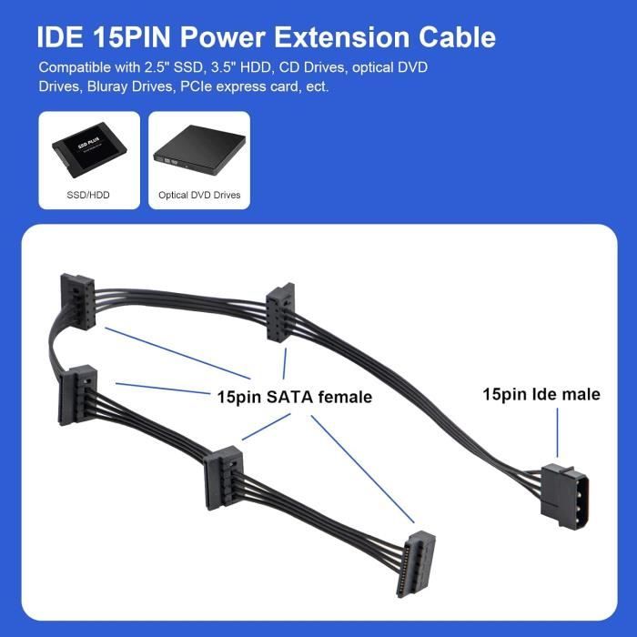 Câble d'alimentation IDE Molex 4 broches vers 15 brochesgrands 4 ...