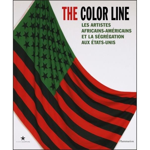 The color line. Les artistes africains-américains et la ségrégation ...