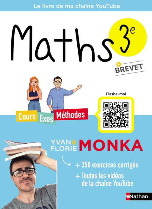 Nathan - Maths 3e avec Yvan & Florie Monka - Brevet - Le livre de ma ...
