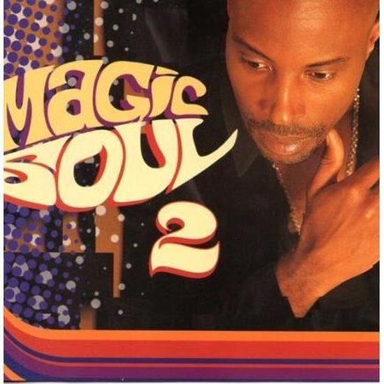 2 cd compilatio, Magic Soul Collectif vol 2 - Cdiscount