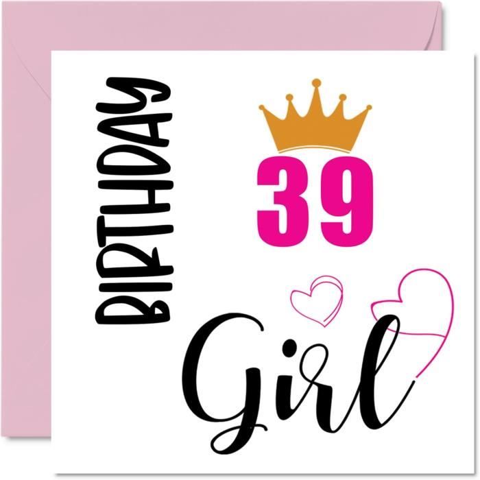 Carte D'Anniversaire 39 Ans Pour Femme–Fille–Cartes D'Anniversaire Pour ...